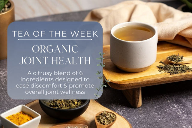 Organic Joint Health Tea | Tea of the Week – Full Leaf Tea Company
