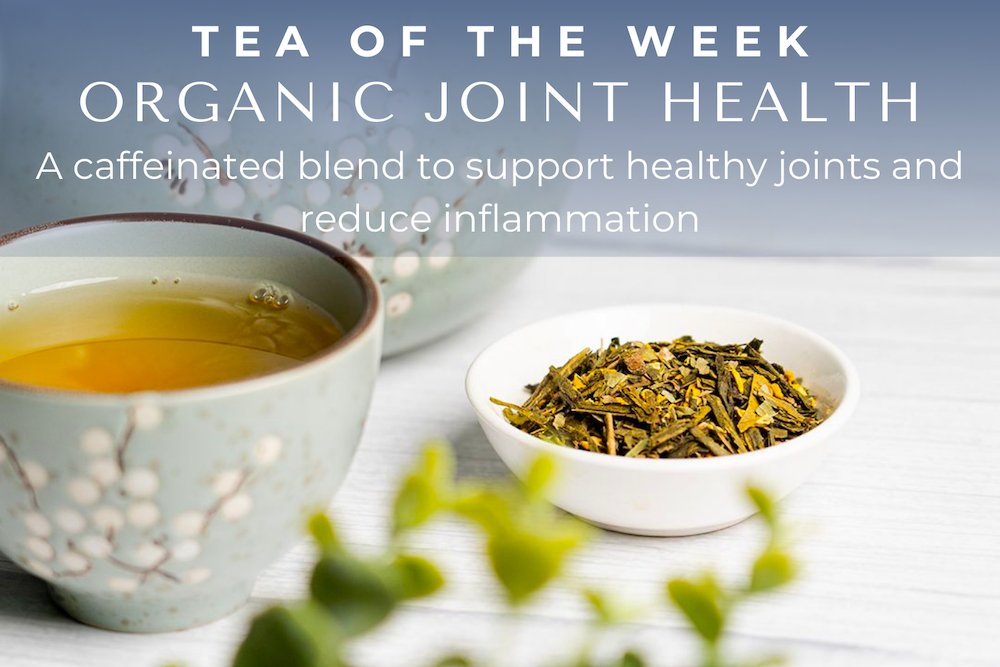 Organic Joint Health | Tea of the Week - Natural Remedy for Pain – Full ...