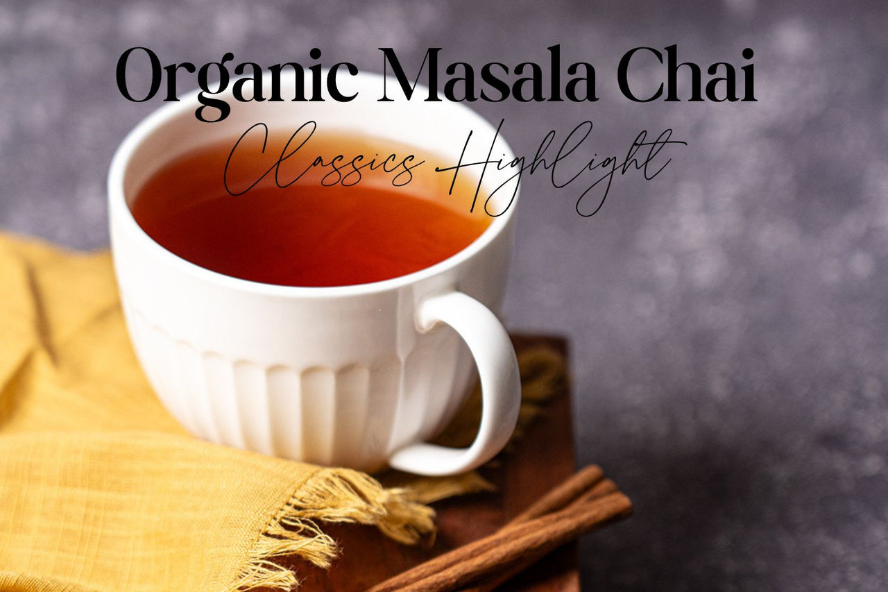 Organic Masala Chai | Classics Highlight – Full Leaf Tea Company