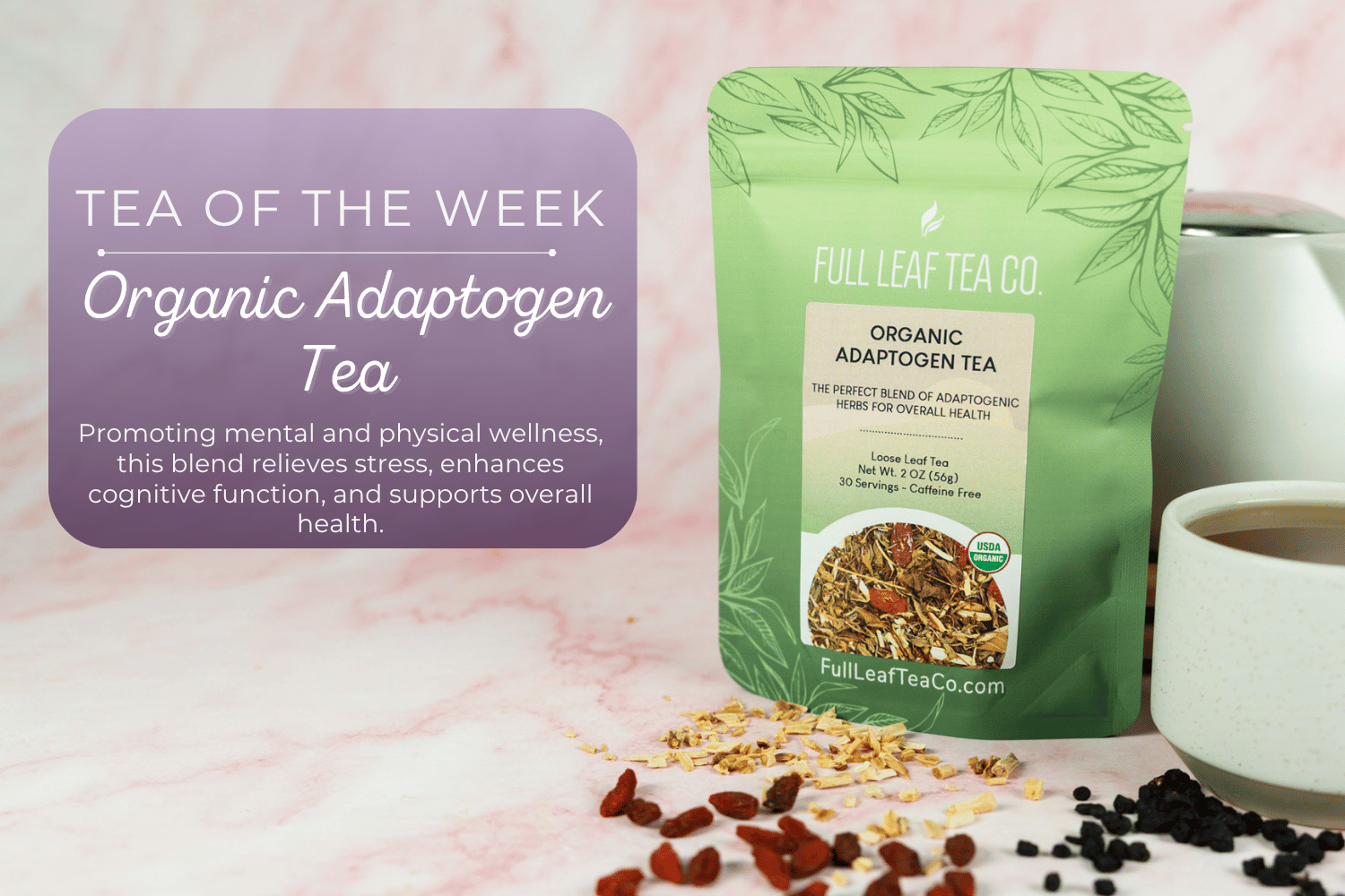 Tea for Stress Relief : Organic Adaptogen Tea – Full Leaf Tea Company